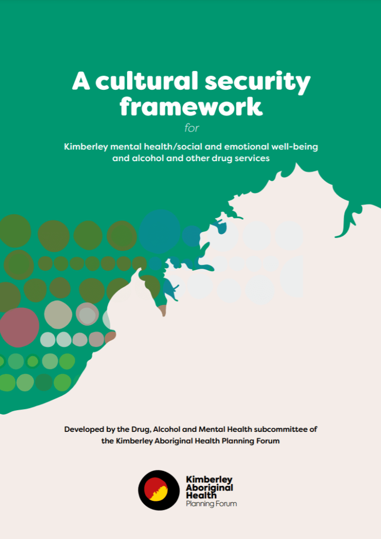 A Cultural Security Framework for Kimberley Mental Health/Social and ...