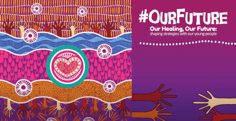 Our Healing, Our Future, shaping strategies with our young people ...